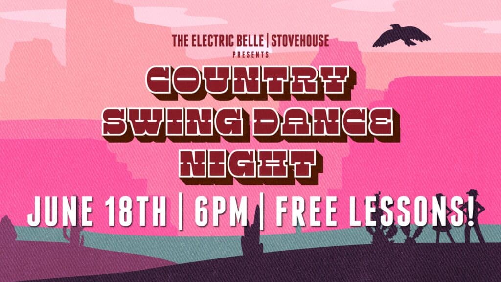 Modern Country Swing Dance Night at The Electric Belle - Stovehouse